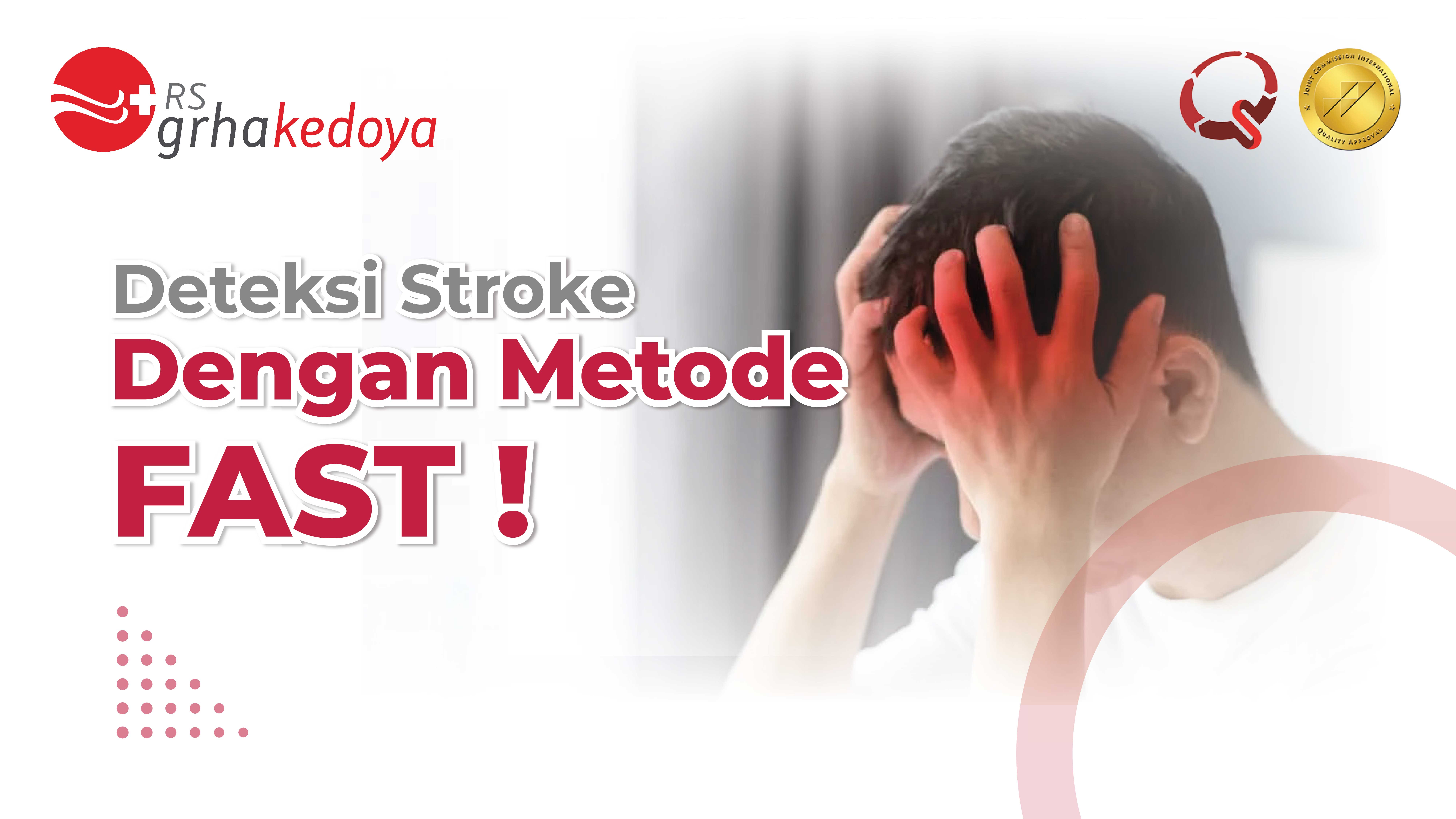 Deteksi Stroke dengan Metode FAST - EMC Healthcare - SAME