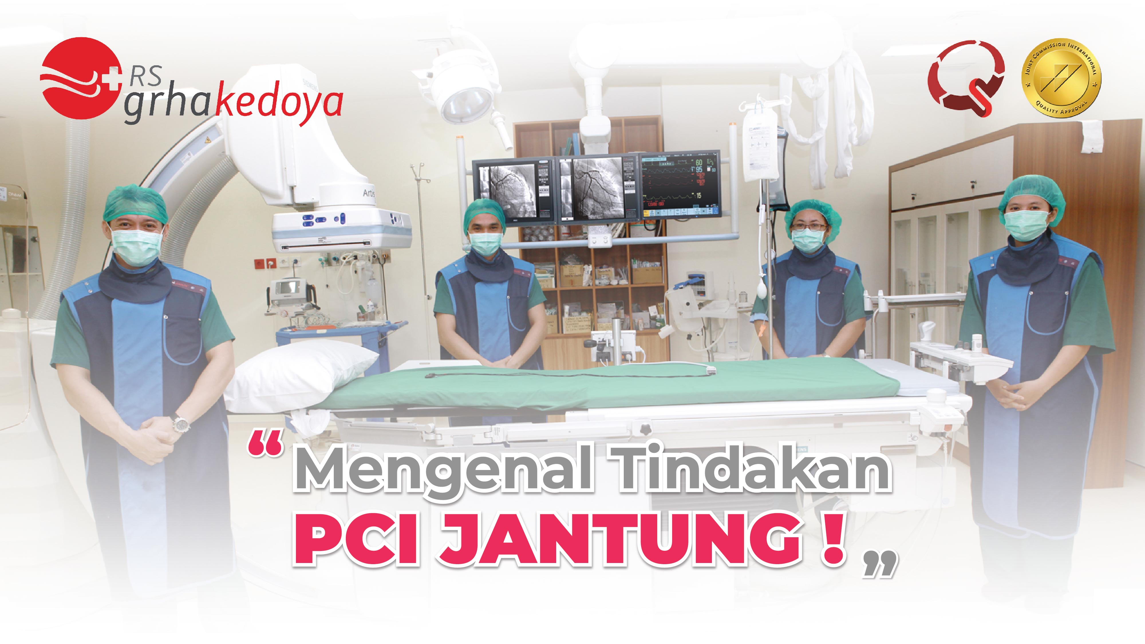 MENGENAL TINDAKAN PCI JANTUNG - EMC Healthcare - SAME